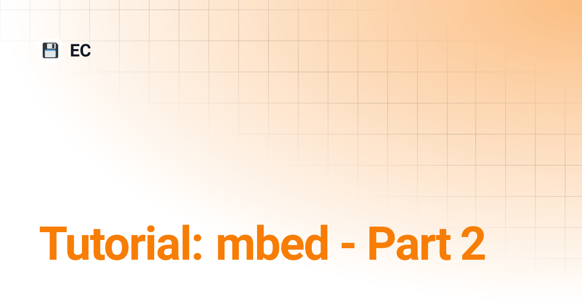 Tutorial Mbed Part 2 Ec 